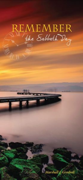 Remember the Sabbath Day – Steps to Life